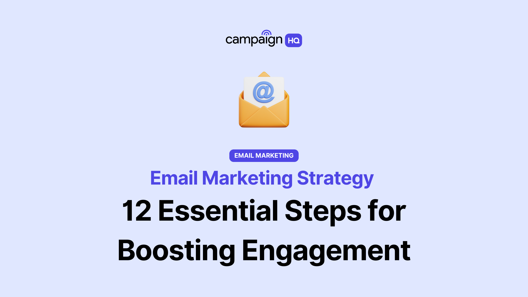 12 Email Marketing Strategy Tips to Skyrocket Your Campaigns