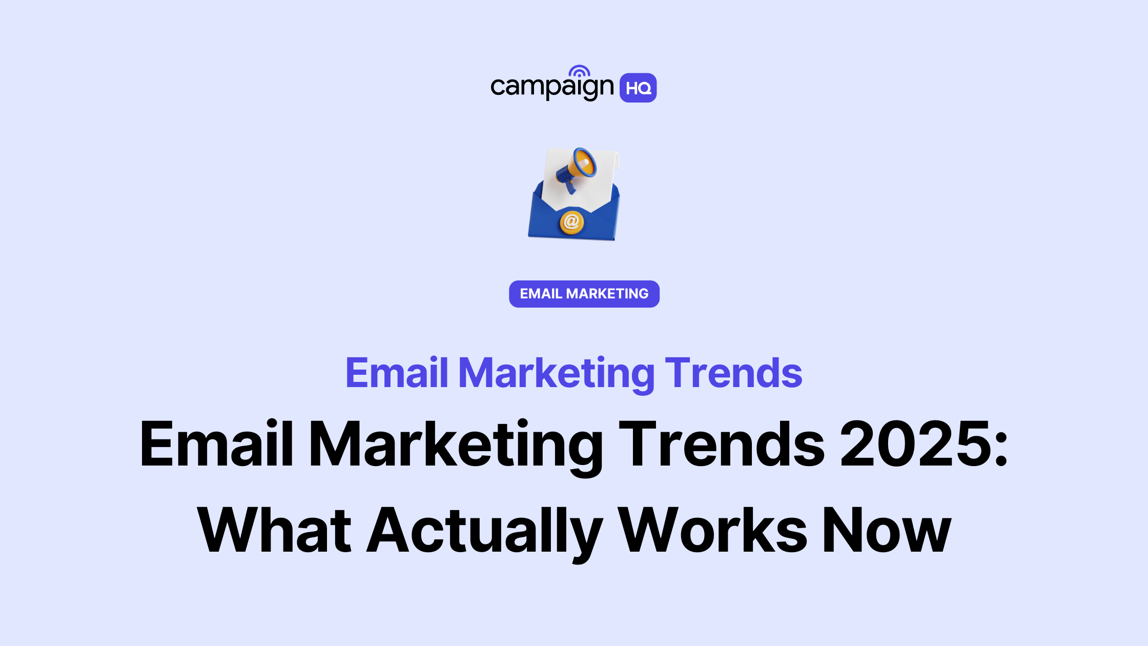 Top 10 Email Marketing Trends In 2025