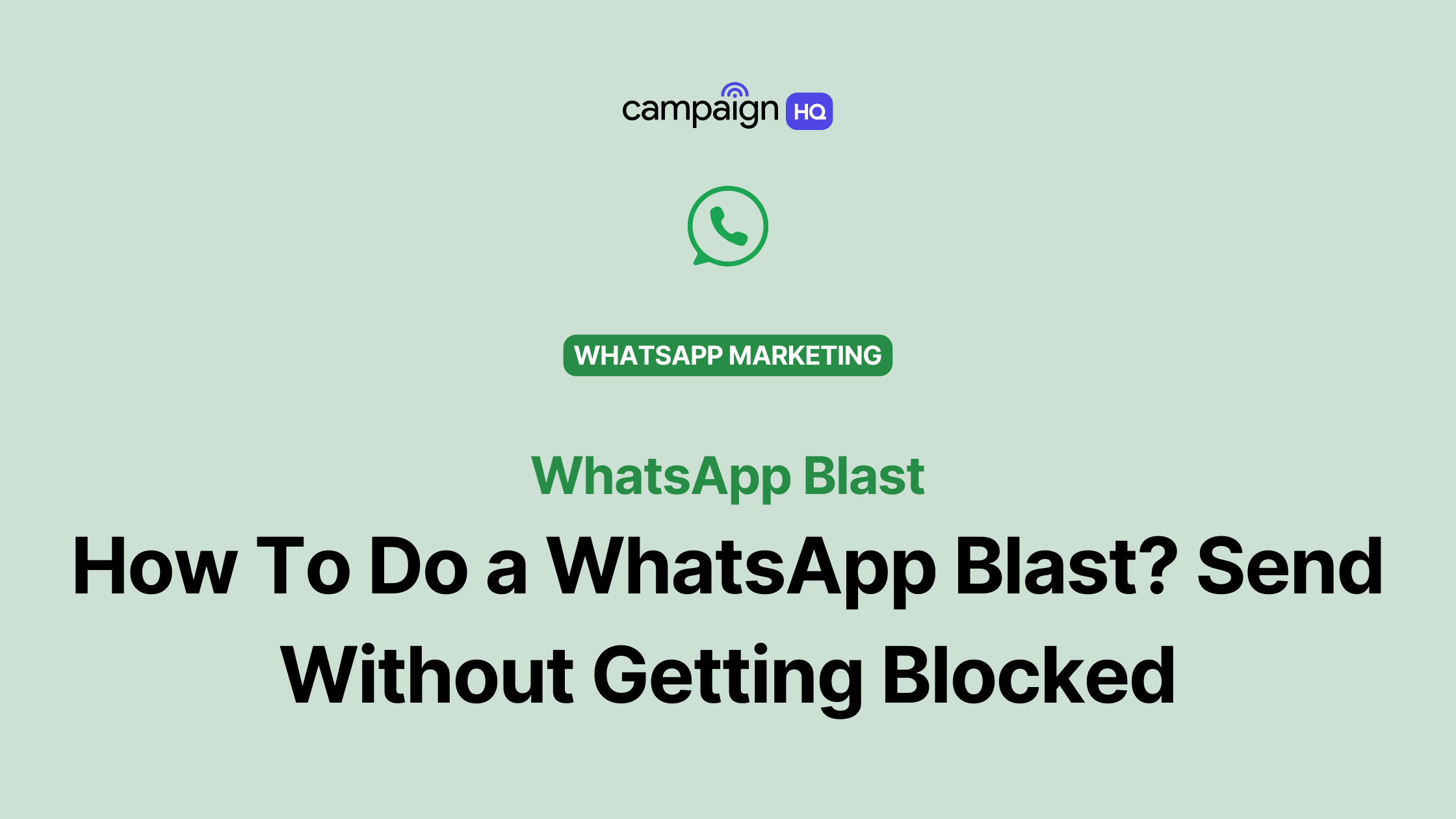 How to Do a WhatsApp Blast Without Getting Blocked