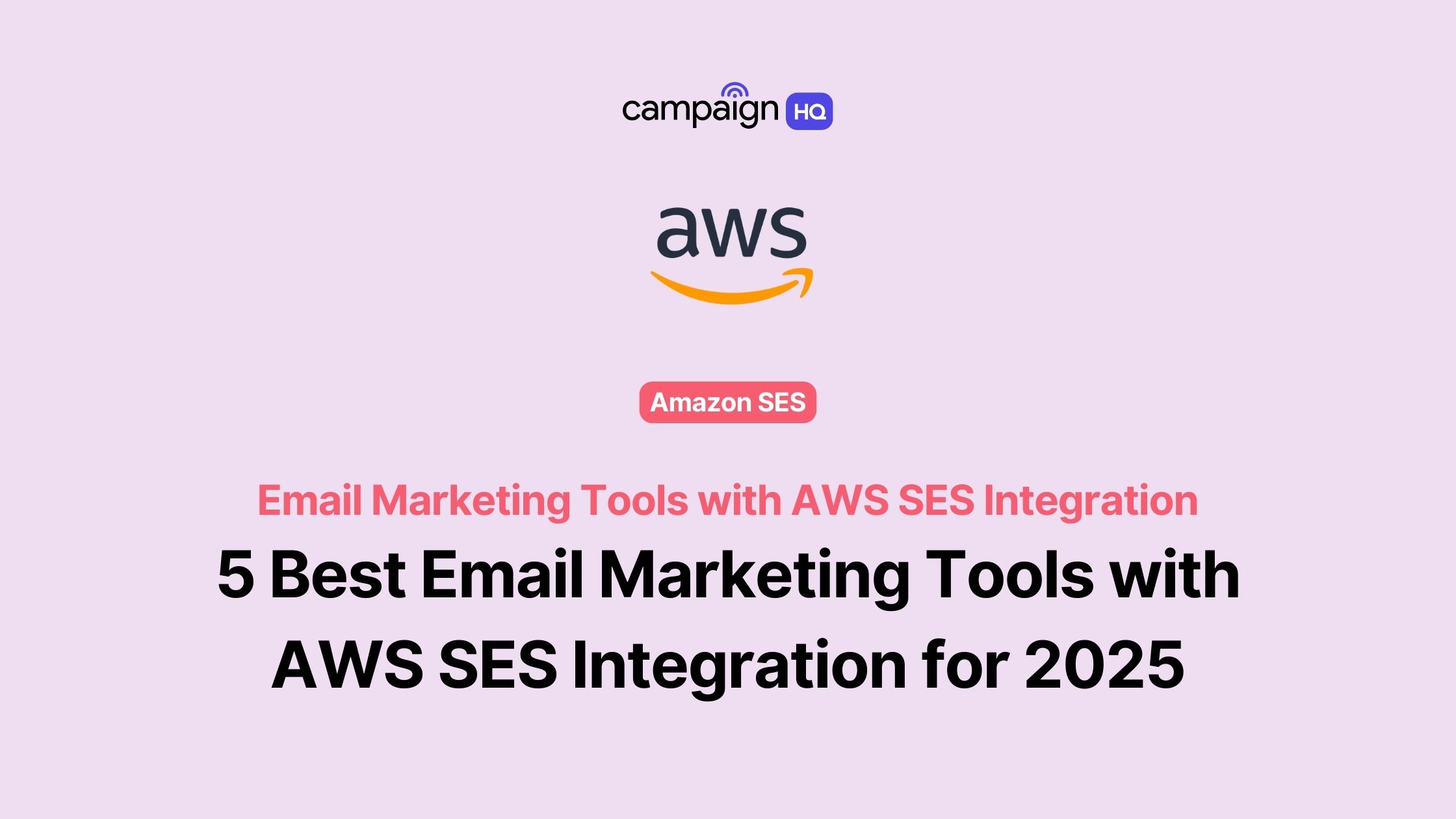 5 Best Email Marketing Tools with AWS SES Integration
