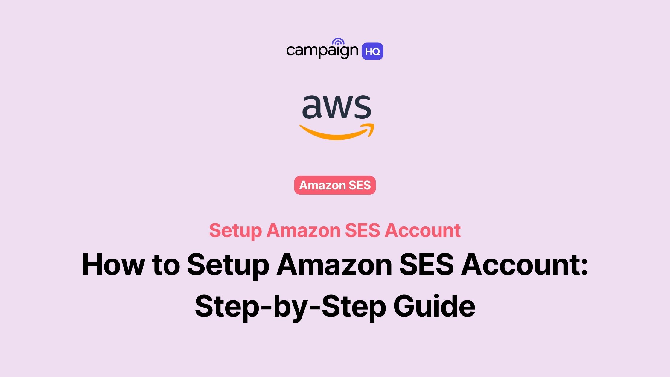 Setup Amazon SES Account: Step-by-Step Guide