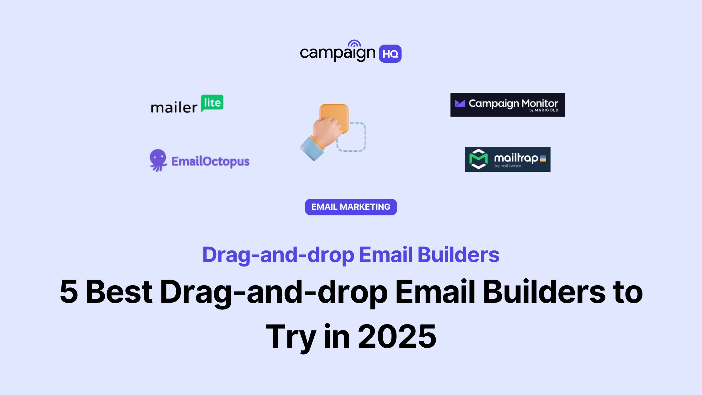 Drag-and-Drop Email Builders: Create Emails Effortlessly