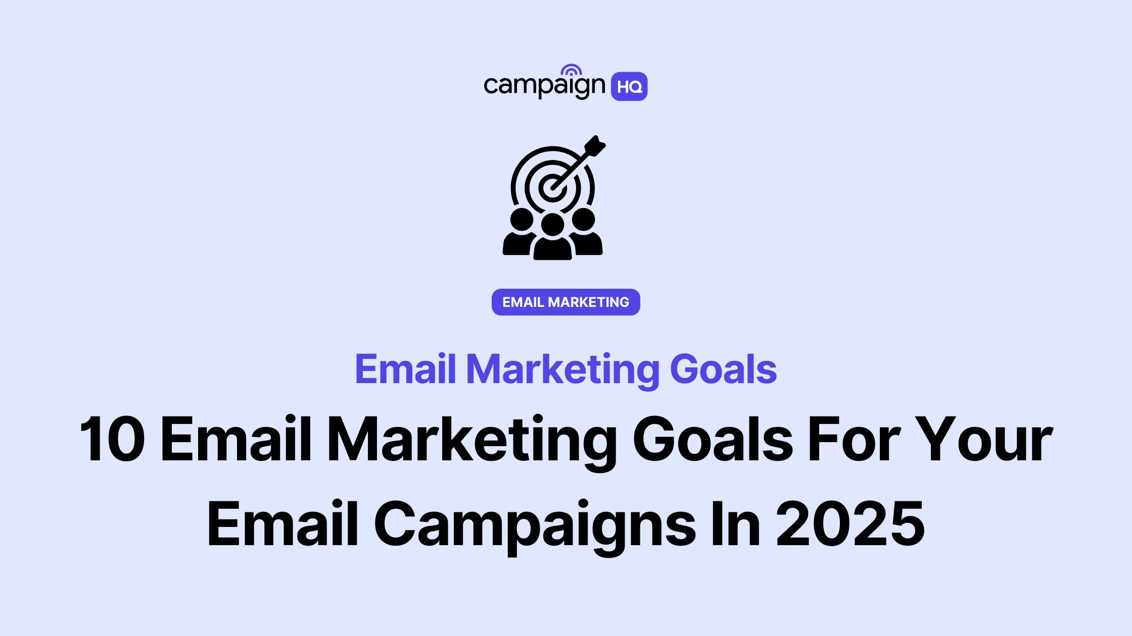 10 Email Marketing Goals For Your Email Campaigns In 2025