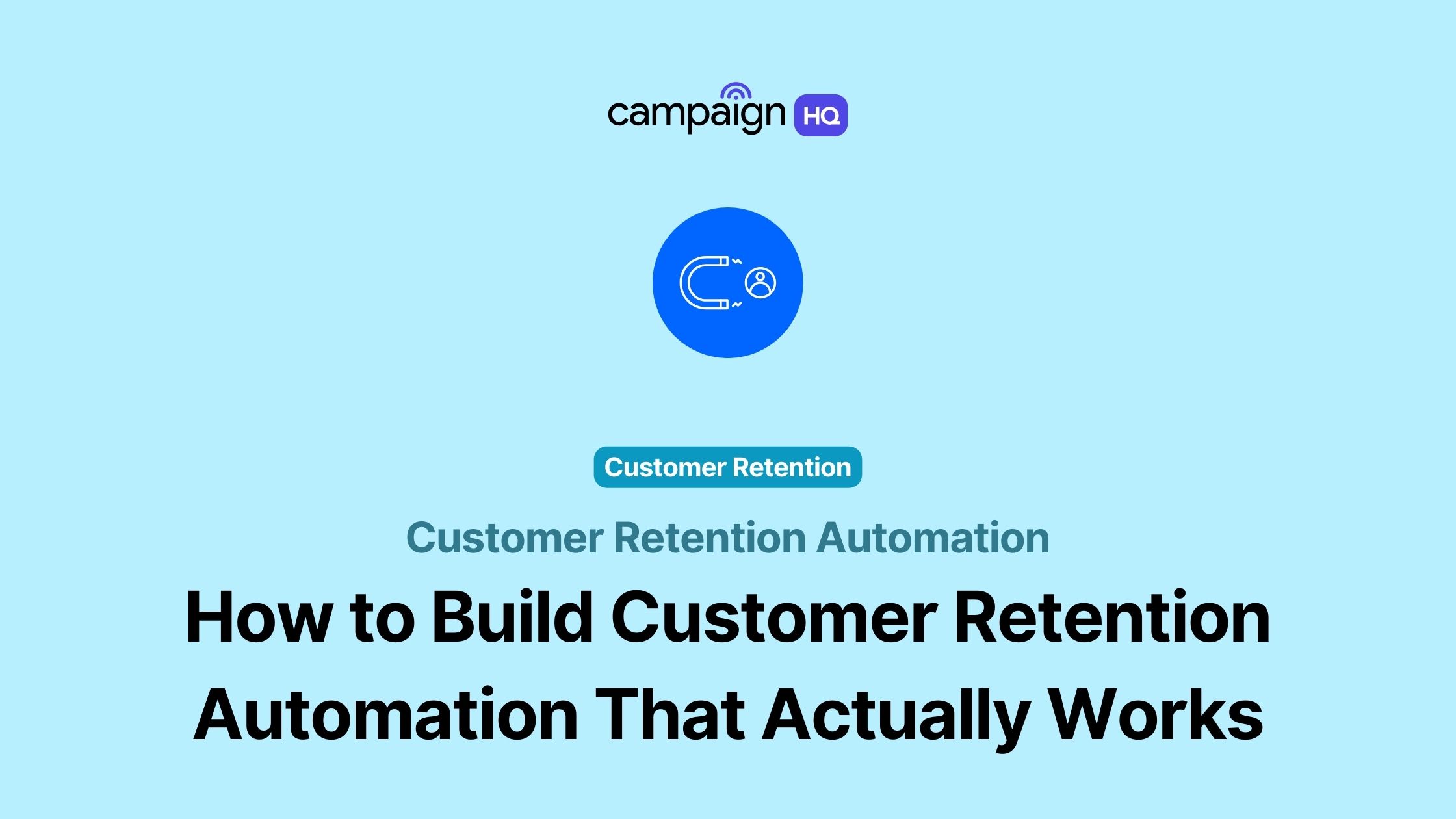How To Build Customer Retention Automation That Actually Works