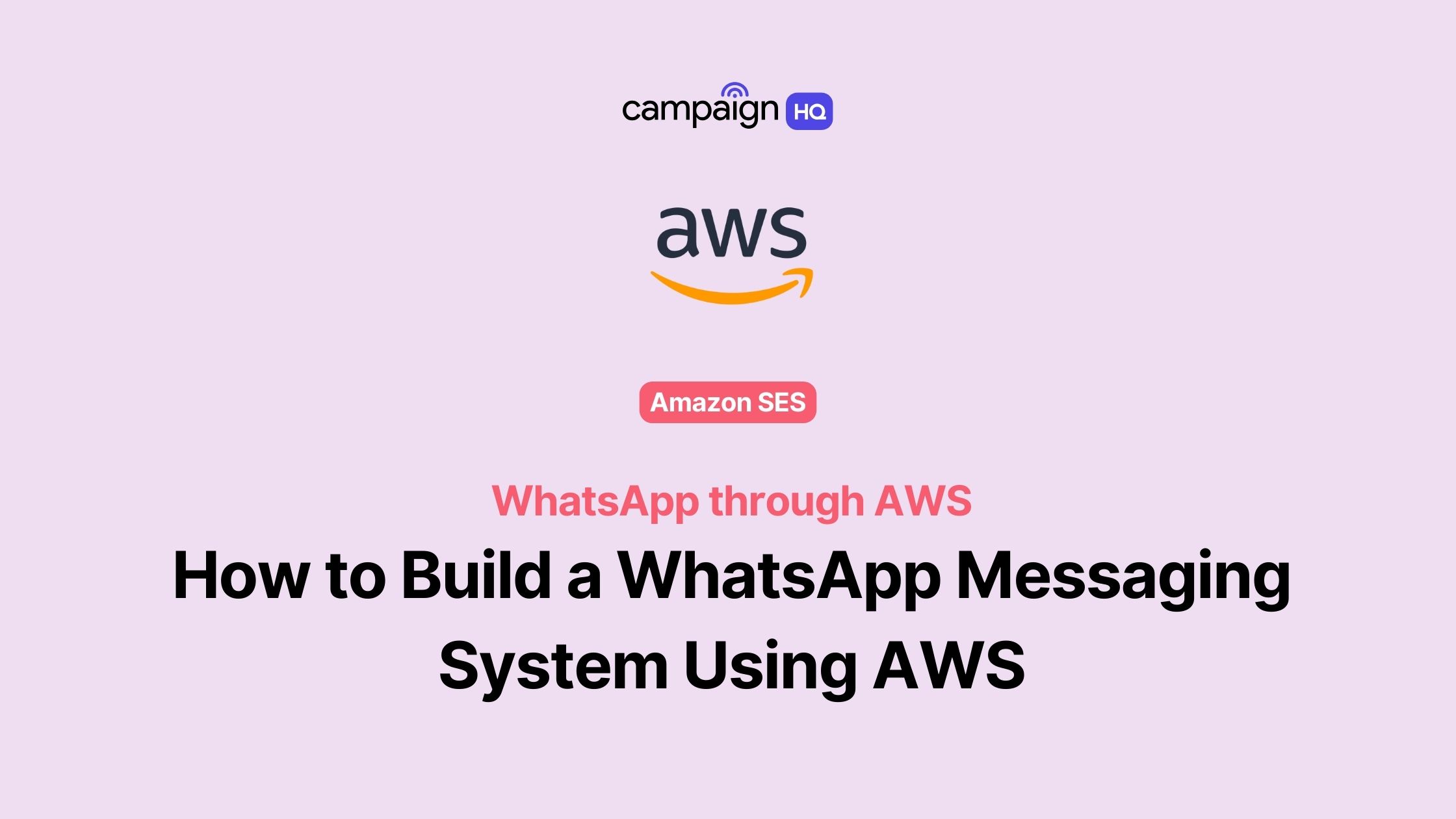 How to Build a WhatsApp Messaging System Using AWS
