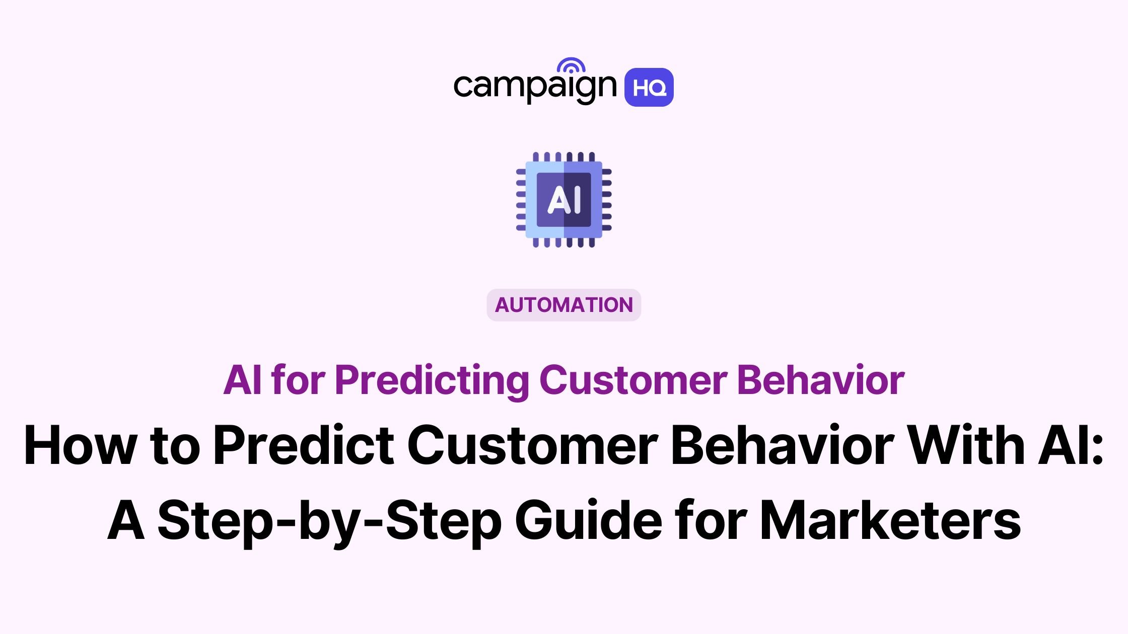 AI for Predicting Customer Behavior Step-by-Step Guide for Marketers
