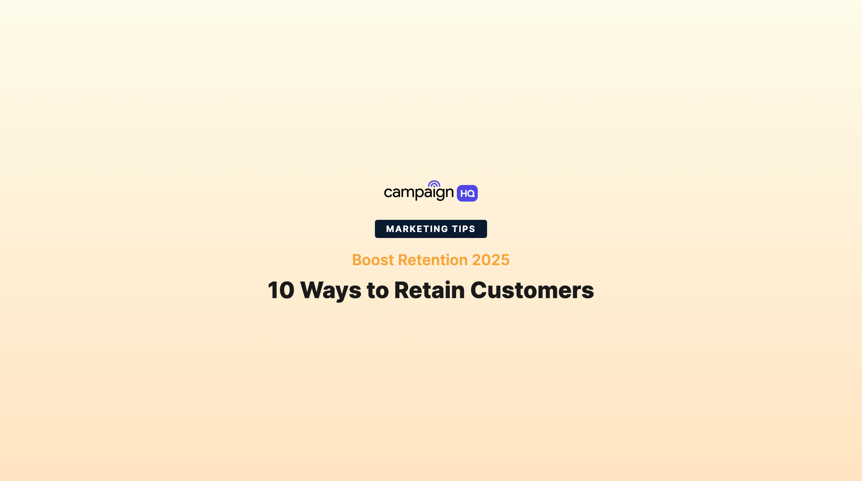 10 Proven Ways to Increase Customer Retention (2026)